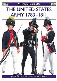 The United States Army 1783-1811 (Men-at-Arms 352) - Librairie d ...