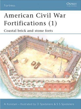American Civil War Fortifications (1) : Coastal brick and stone forts ...