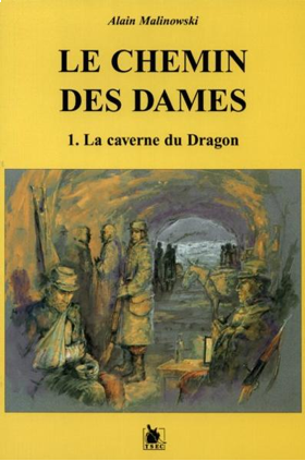 Le Chemin des Dames : 1. La caverne du Dragon - Seconde Guerre mondiale - Librairie d'histoire ...